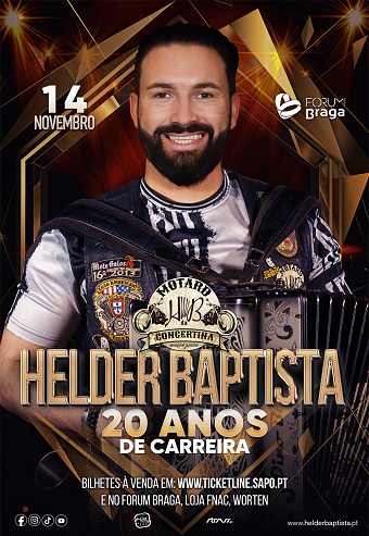 HELDER BAPTISTA - 20 ANOS DE CARREIRA - Agenda Cultural do Minho